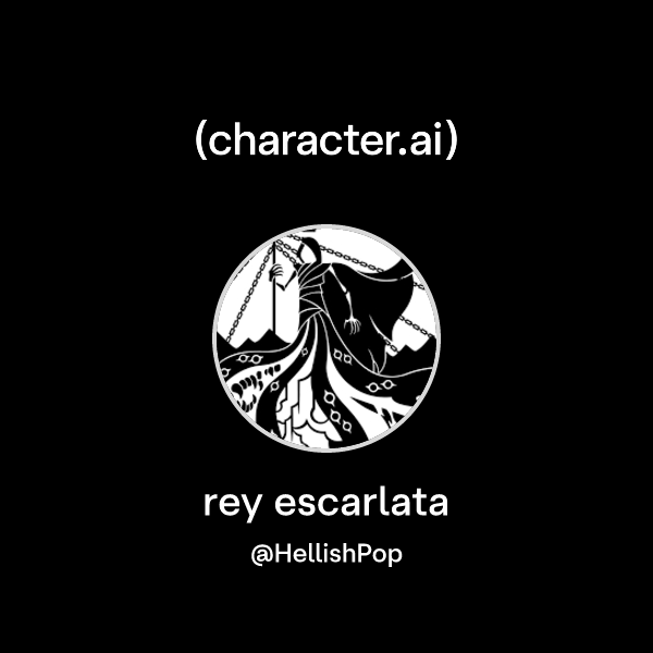Chat with rey escarlata | character.ai | Personalized AI for every ...