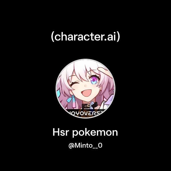 Chat with Hsr pokemon | character.ai | AI Chat, Reimagined–Your Words ...