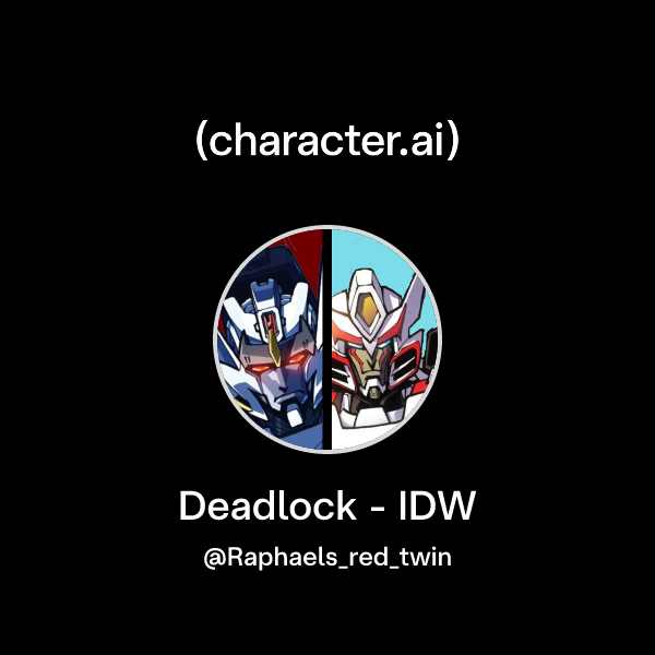 Chat with Deadlock - IDW | character.ai | AI Chat, Reimagined–Your ...