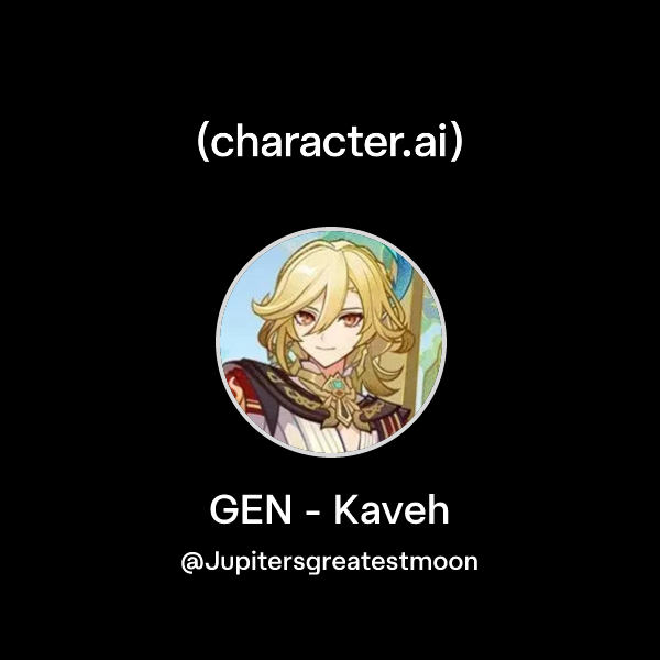 Chat with GEN - Kaveh | character.ai | AI Chat, Reimagined–Your Words ...