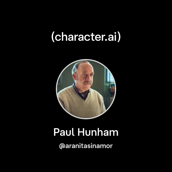 Chat with Paul Hunham | character.ai | AI Chat, Reimagined–Your Words ...