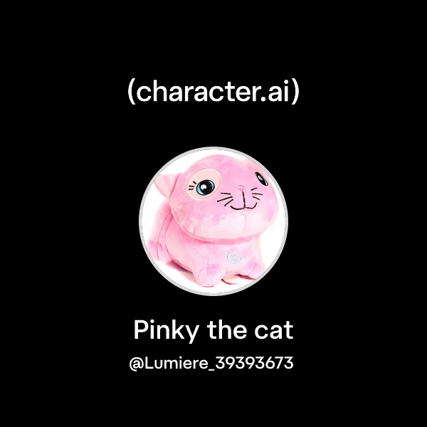 Chat with Pinky the cat | character.ai | Personalized AI for every ...