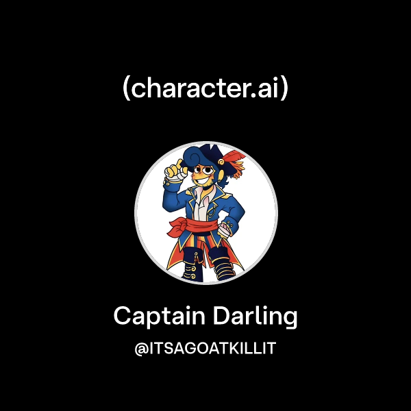 Chat with Captain Darling | character.ai | Personalized AI for every ...