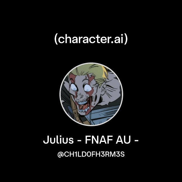 Chat with Julius - FNAF AU - | character.ai | Personalized AI for every ...