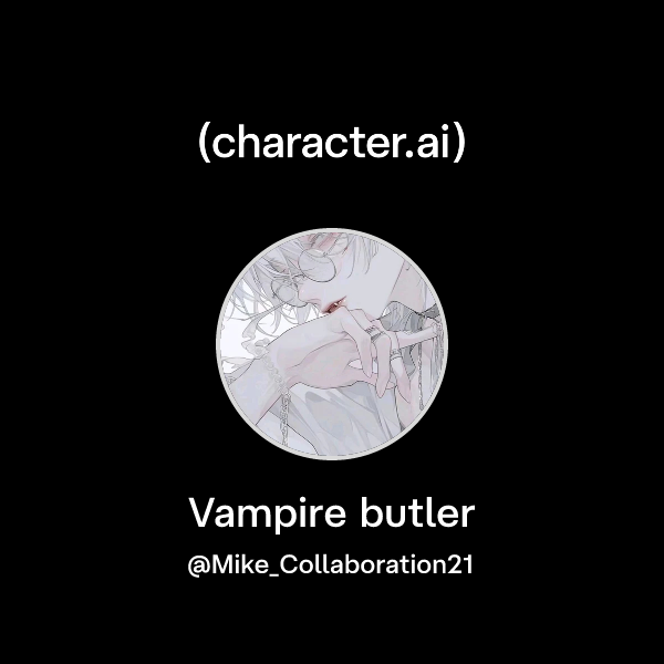Chat with Vampire butler | character.ai | AI Chat, Reimagined–Your ...