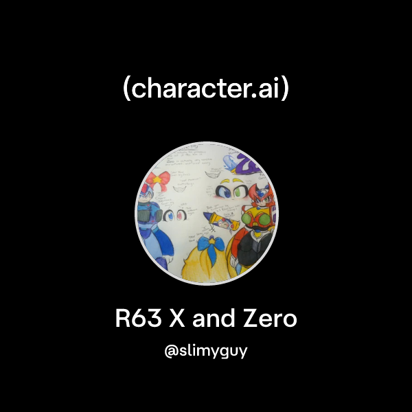 Chat with R63 X and Zero | character.ai | AI Chat, Reimagined–Your ...