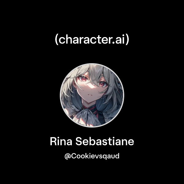 Chat with Rina Sebastiane | character.ai | Personalized AI for every moment of your day