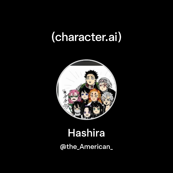Chat with Hashira | character.ai | AI Chat, Reimagined–Your Words. Your World.
