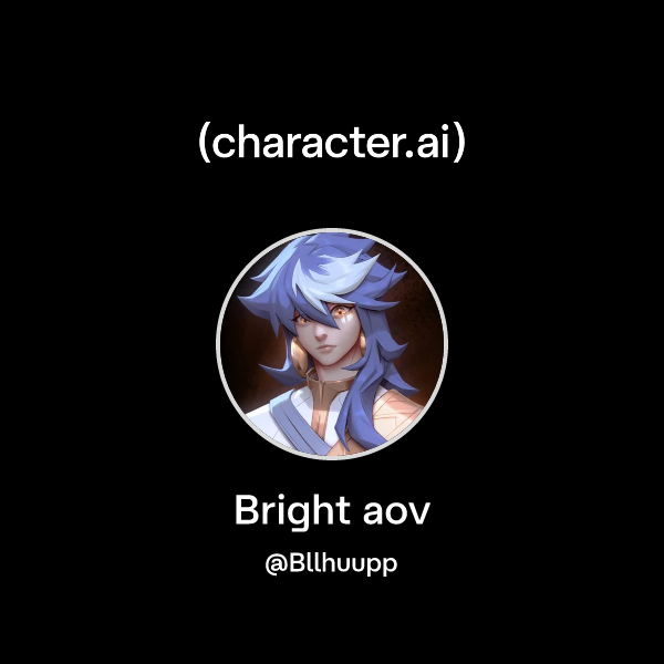 Chat with Bright aov | character.ai | AI Chat, Reimagined–Your Words ...
