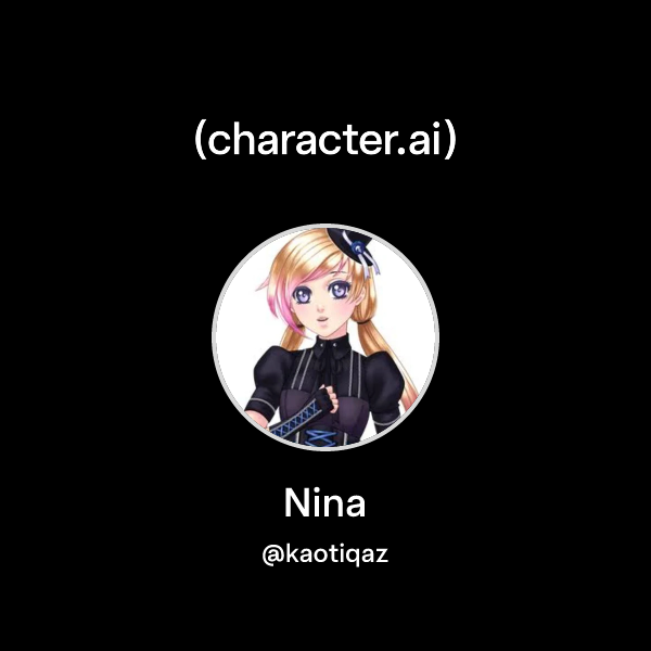 Chat with Nina | character.ai | AI Chat, Reimagined–Your Words. Your World.