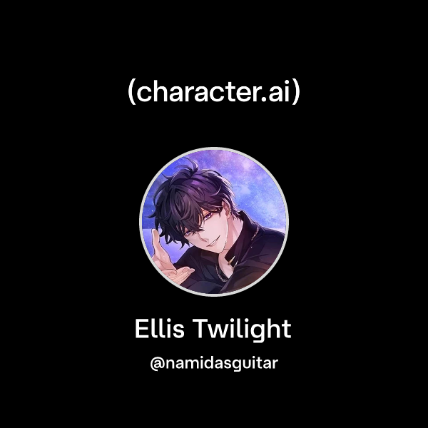 Chat with Ellis Twilight | character.ai | AI Chat, Reimagined–Your ...