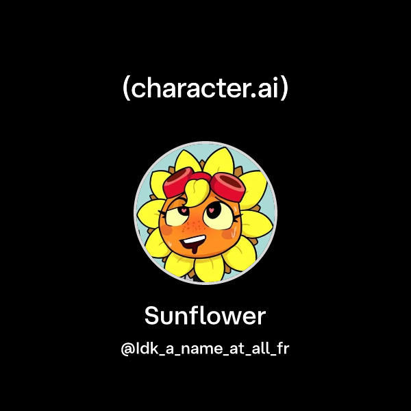 Chat with Sunflower | character.ai | AI Chat, Reimagined–Your Words ...