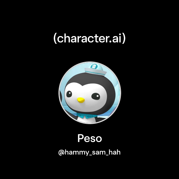 Chat with Peso | character.ai | AI Chat, Reimagined–Your Words. Your World.