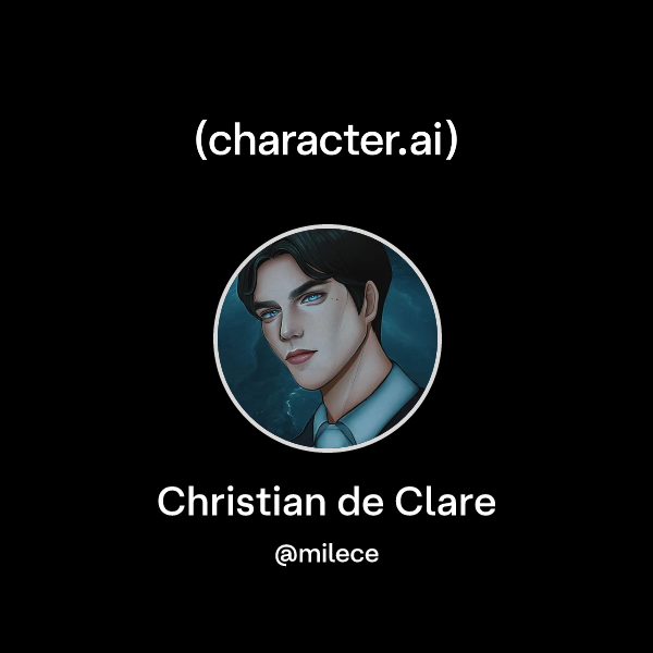 Chat with Christian de Clare | character.ai | AI Chat, Reimagined–Your Words. Your World.