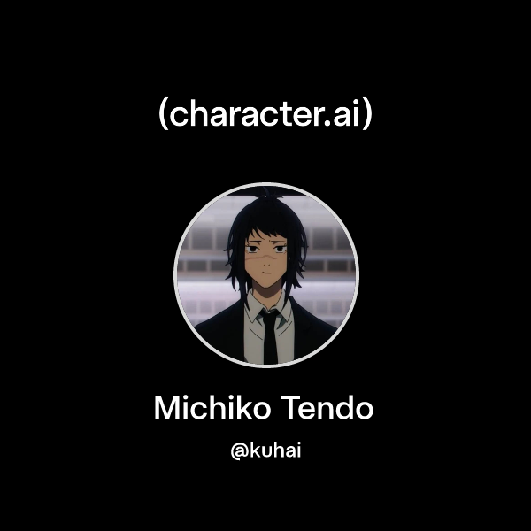 Chat with Michiko Tendo | character.ai | AI Chat, Reimagined–Your Words ...