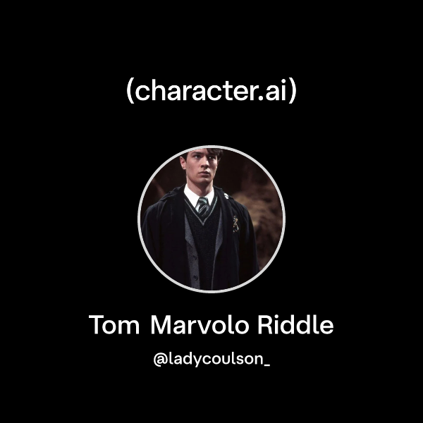 Chat with Tom Marvolo Riddle | character.ai | AI Chat, Reimagined–Your Words. Your World.