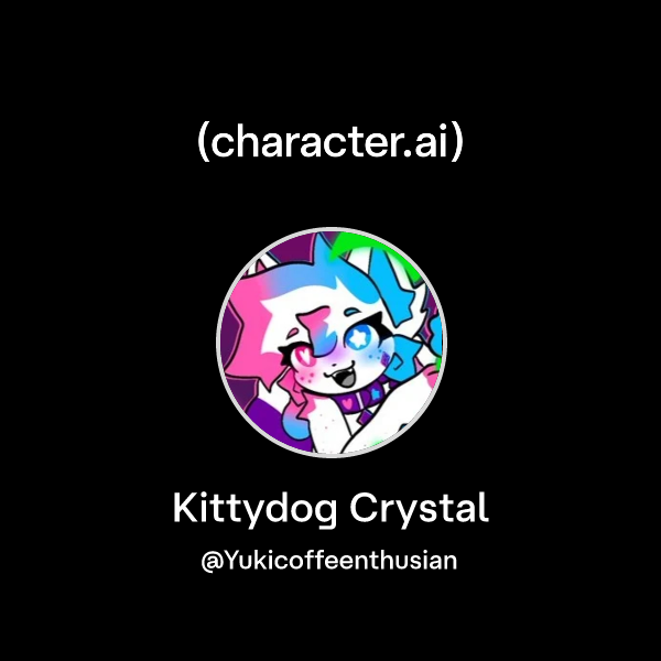 Chat with Kittydog Crystal | character.ai | AI Chat, Reimagined–Your ...