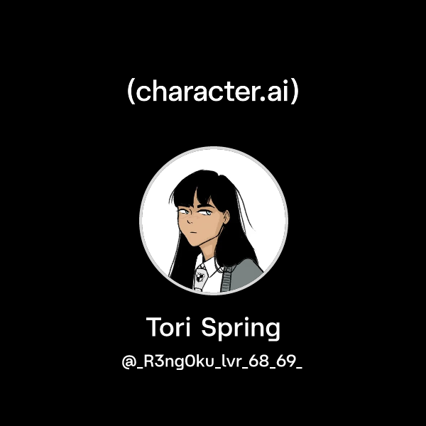 Chat with Tori Spring | character.ai | Personalized AI for every moment ...