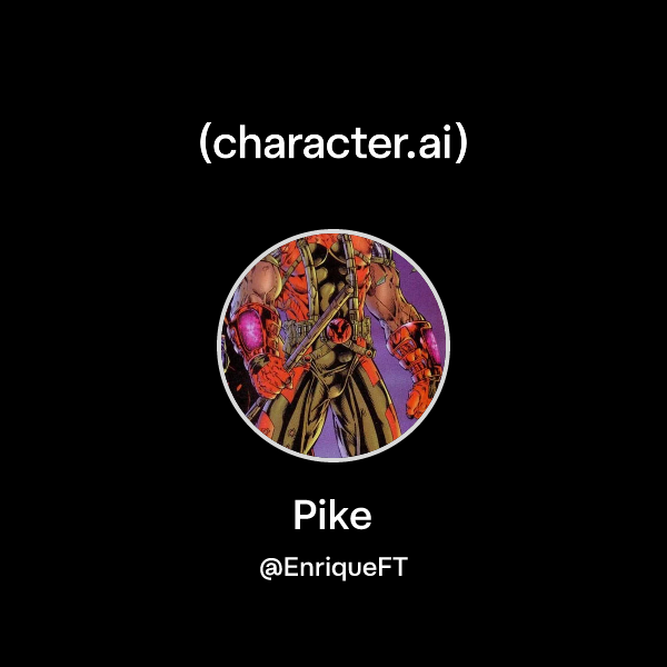 Chat with Pike | character.ai | AI Chat, Reimagined–Your Words. Your World.