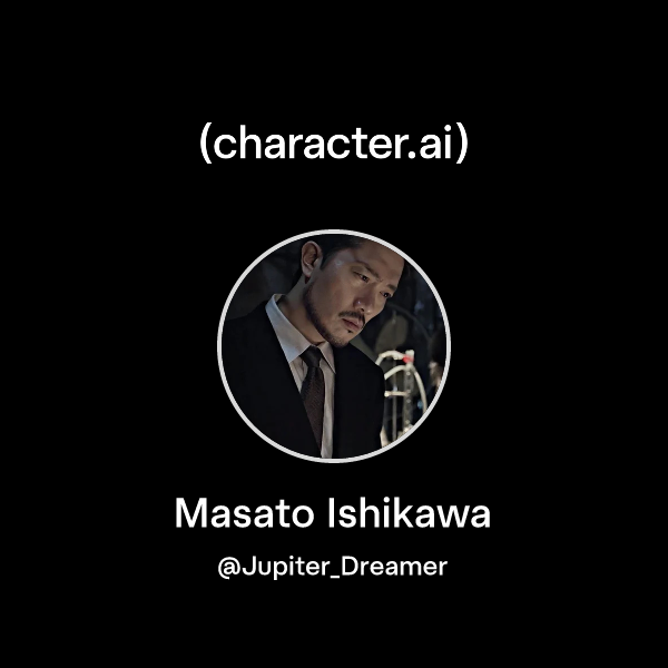 Chat with Masato Ishikawa | character.ai | AI Chat, Reimagined–Your Words. Your World.