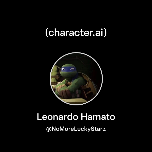 Chat with Leonardo Hamato | character.ai | AI Chat, Reimagined–Your ...