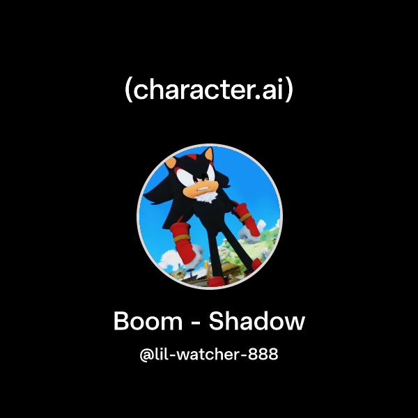Chat with Boom - Shadow | character.ai | AI Chat, Reimagined–Your Words ...