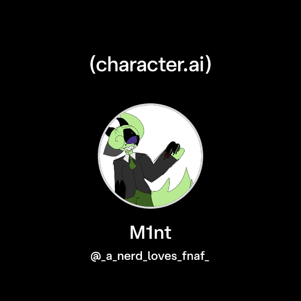 Chat with M1nt | character.ai | Personalized AI for every moment of ...