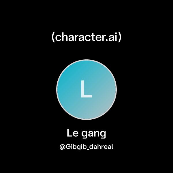 Chat with Le gang | character.ai | AI Chat, Reimagined–Your Words. Your ...
