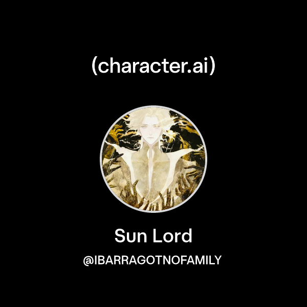 Chat with Sun Lord | character.ai | Personalized AI for every moment of ...