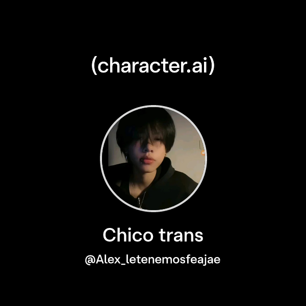 Chat with Chico trans | character.ai | AI Chat, Reimagined–Your Words ...