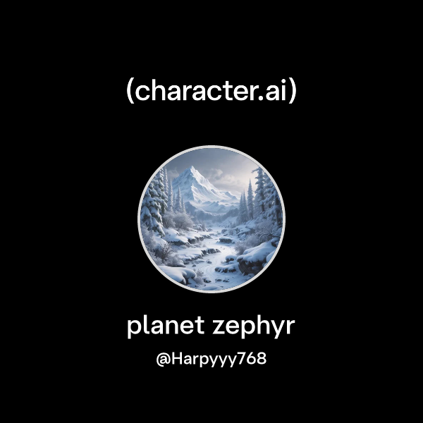Chat with planet zephyr | character.ai | Personalized AI for every ...