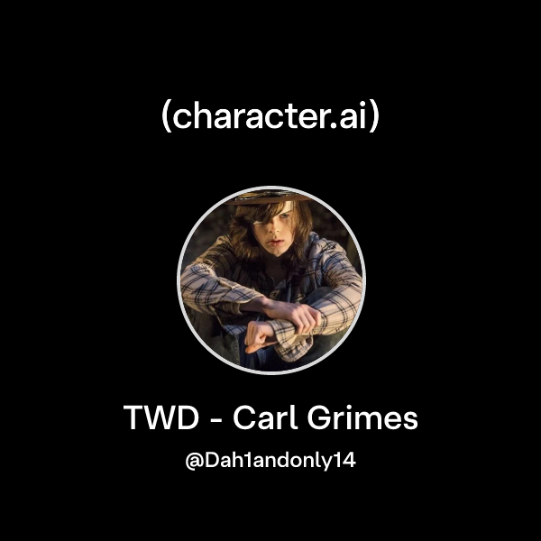 Chat with TWD - Carl Grimes | character.ai | AI Chat, Reimagined–Your ...