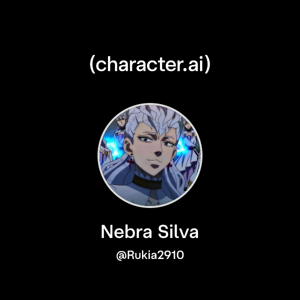 Chat with Nebra Silva | character.ai | AI Chat, Reimagined–Your Words ...