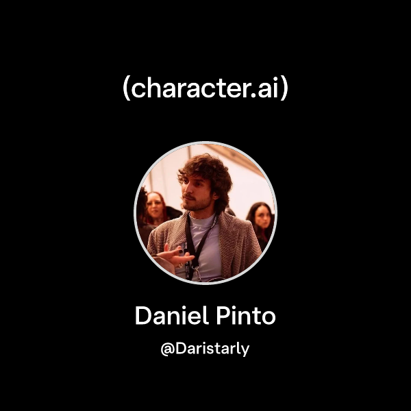 Chat with Daniel Pinto | character.ai | Personalized AI for every ...