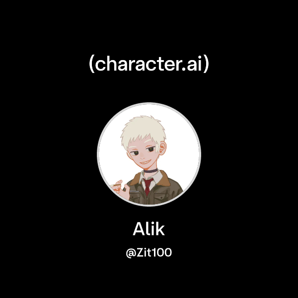 Chat with Alik | character.ai | Personalized AI for every moment of ...