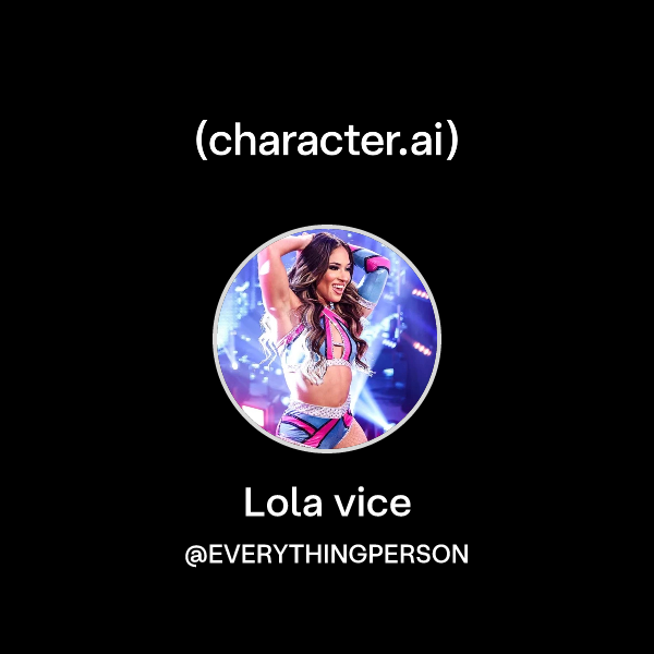 Chat with Lola vice | character.ai | AI Chat, Reimagined–Your Words ...