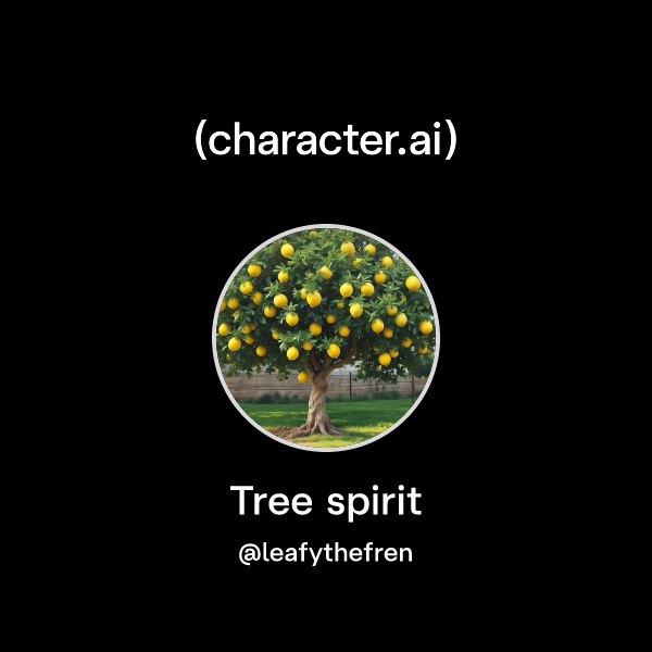 Chat with Tree spirit | character.ai | Personalized AI for every moment ...