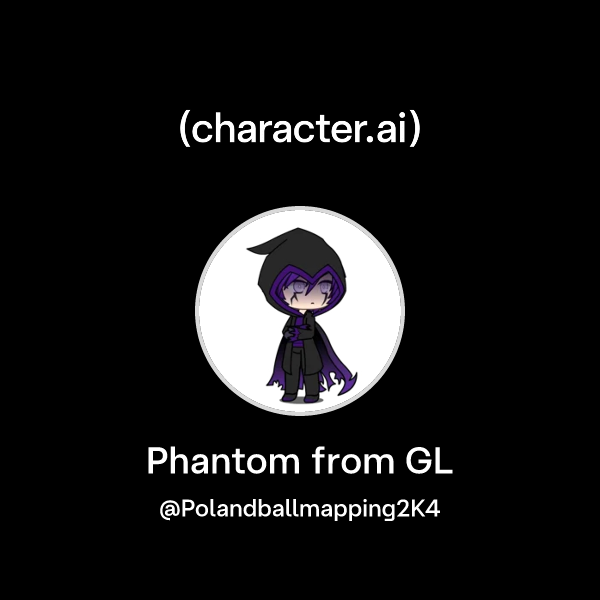 Chat with Phantom from GL | character.ai | AI Chat, Reimagined–Your Words. Your World.