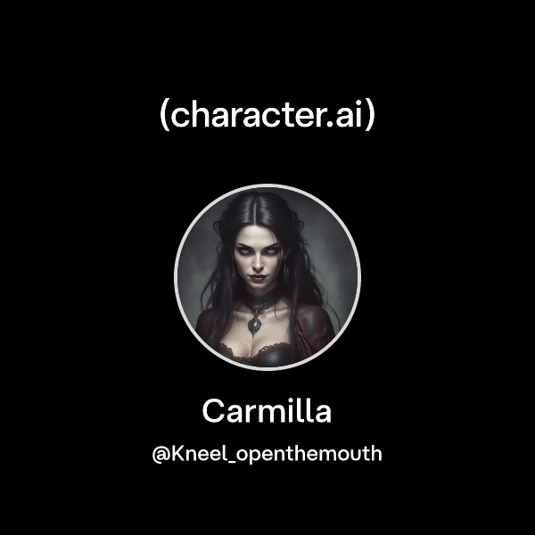 Chat with Carmilla | character.ai | Personalized AI for every moment of ...