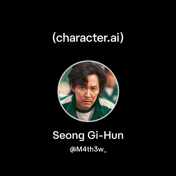 Chat with Seong Gi-Hun | character.ai | AI Chat, Reimagined–Your Words. Your World.