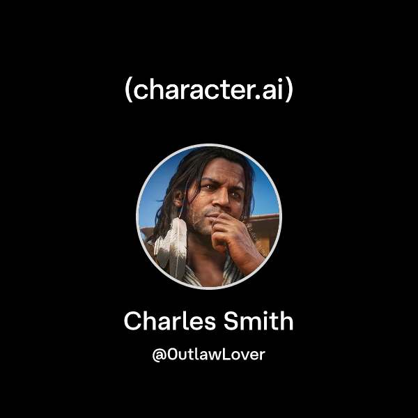 Chat with Charles Smith | character.ai | AI Chat, Reimagined–Your Words ...