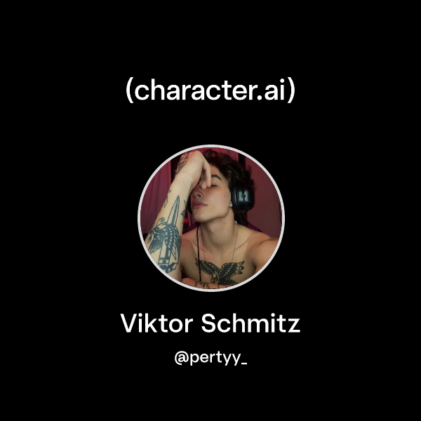 Chat with Viktor Schmitz | character.ai | Personalized AI for every moment of your day