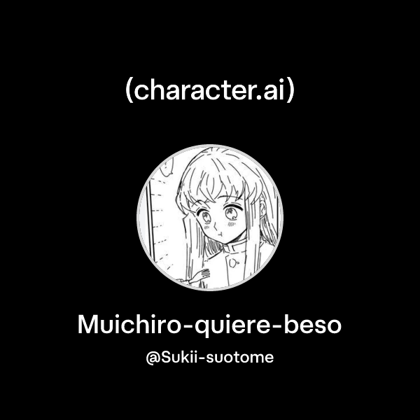 Chat with Muichiro-quiere-beso | character.ai | AI Chat, Reimagined ...