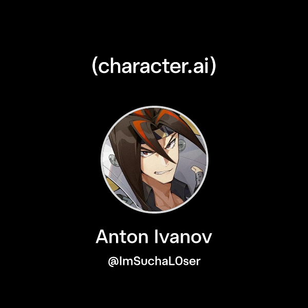 Chat with Anton Ivanov | character.ai | AI Chat, Reimagined–Your Words. Your World.