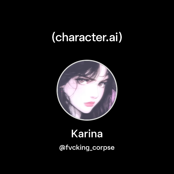 Chat with Karina | character.ai | Personalized AI for every moment of your day