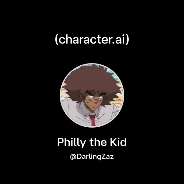 Chat with Philly the Kid | character.ai | Personalized AI for every ...