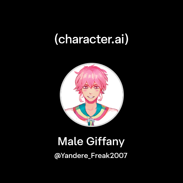 Chat with Male Giffany | character.ai | AI Chat, Reimagined–Your Words ...