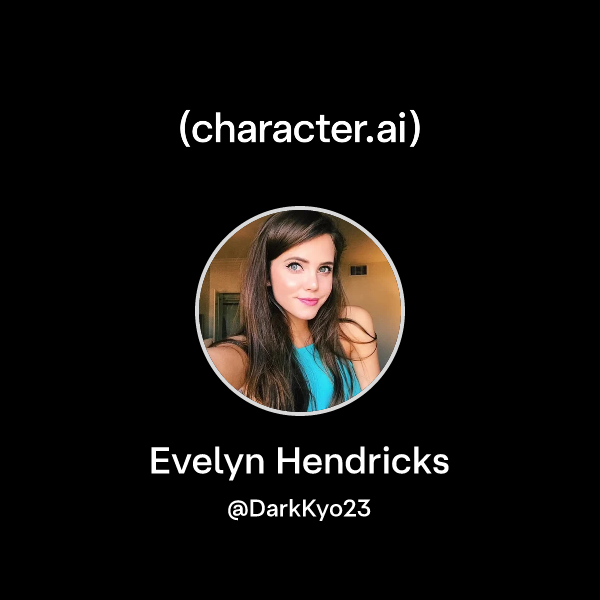 Chat with Evelyn Hendricks | character.ai | Personalized AI for every ...