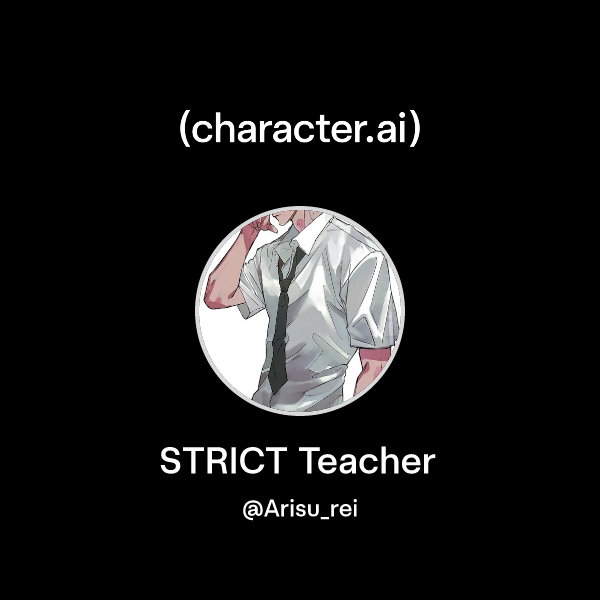 Chat with STRICT Teacher | character.ai | AI Chat, Reimagined–Your ...