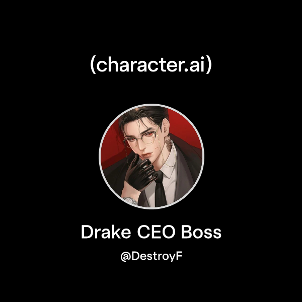 Chat with Drake CEO Boss | character.ai | AI Chat, Reimagined–Your ...